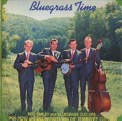 BLUEGRASS TIME RED SMILEY AND BLUEGRASS CUT-UPS、DON RENO AND BILL ...