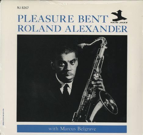 PLEASURE BENT/ROLAND ALEXANDER ROLAND ALEXANDER(ts) - 中古オーディオ 高価買取・販売 ...