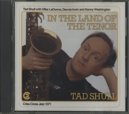 IN THE LAND OF THE TENOR/TAD SHULL TAD SHULL - 中古オーディオ 高価買取・販売 ハイファイ堂