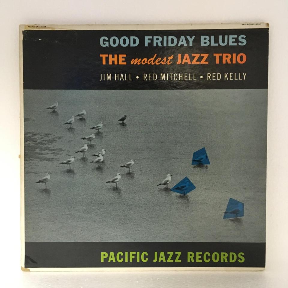 GOOD FRIDAY BLUES/THE MODEST JAZZ TRIO THE MODEST JAZZ TRIO - 中古オーディオ ...