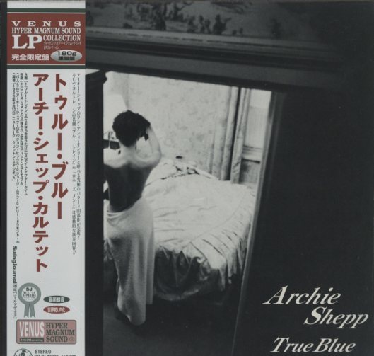 TRUE BLUE/ARCHIE SHEPP ARCHIE SHEPP - 中古オーディオ 高価買取・販売 ハイファイ堂