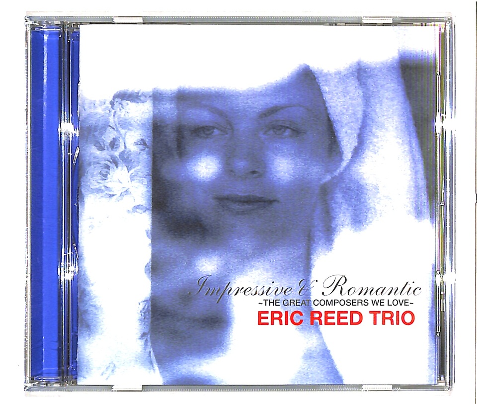 TLMPRESSIVE & ROMANTICHE〜GREAT COMPOSERS WE LOVE〜/ERIC REED TRIO ERIC ...