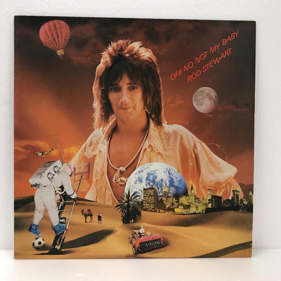 OH NO NOT MY BABY ROD STEWART ROD STEWART OH NO NOT MY BABY ROD STEWART ROD STEWART